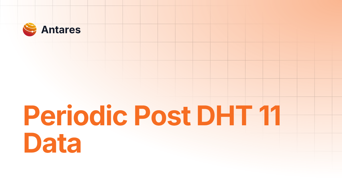 Periodic Post DHT 11 Data | en | Antares