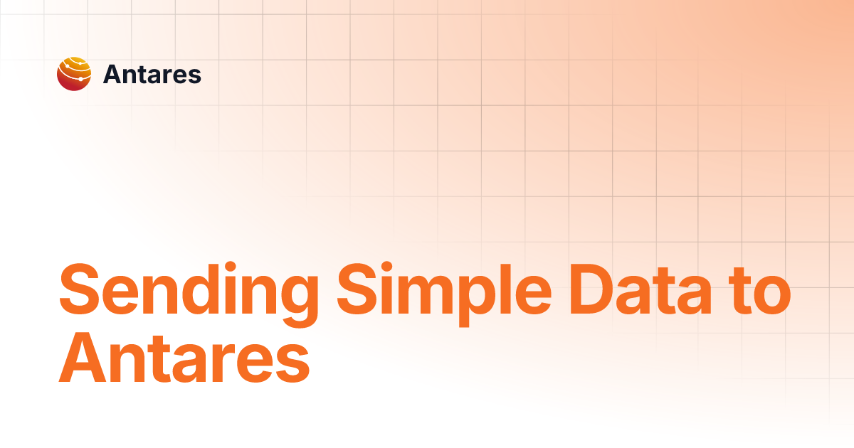 Sending Simple Data to Antares | en | Antares