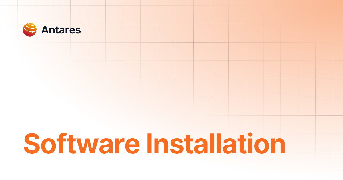 Software Installation | Antares
