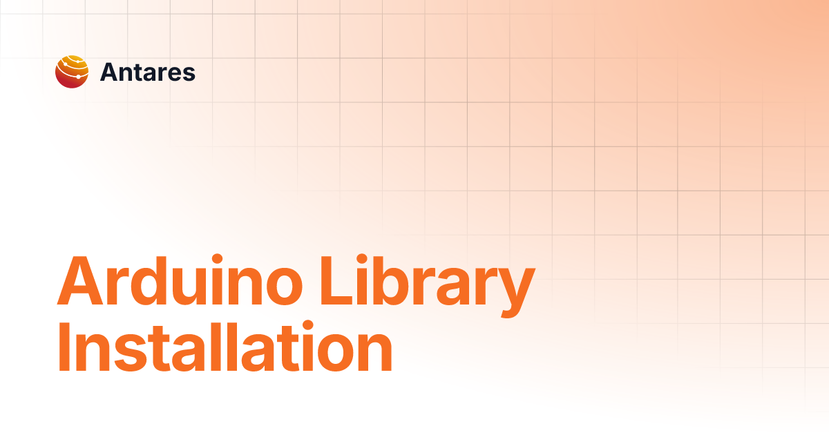 Arduino Library Installation | Antares