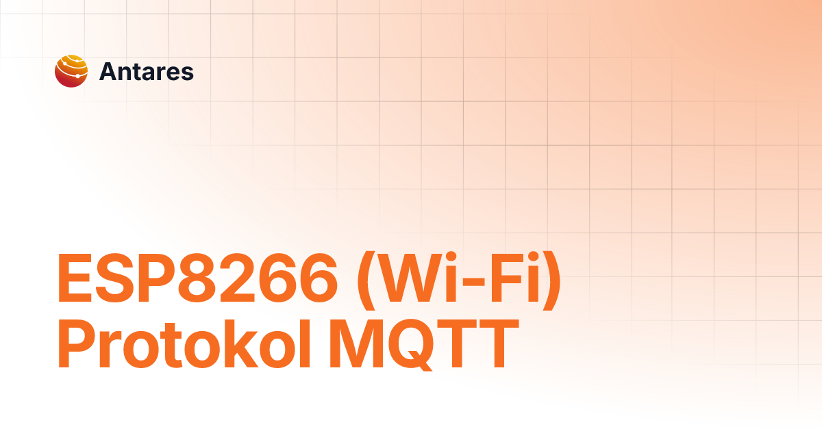 ESP8266 (Wi-Fi) Protokol MQTT | Antares