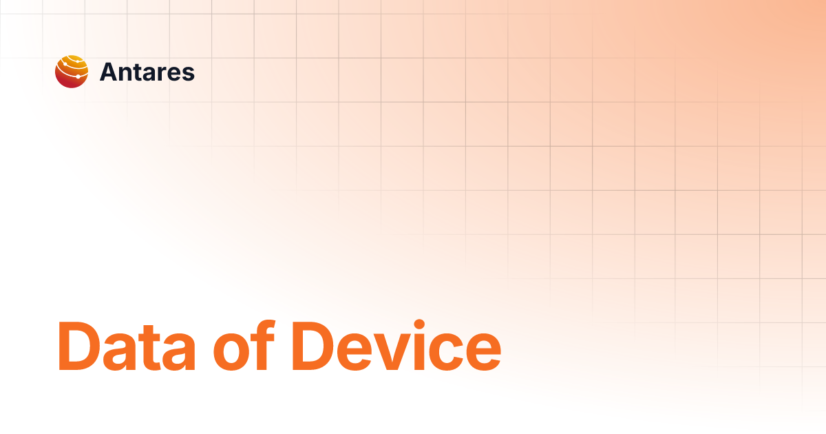Data of Device | Antares