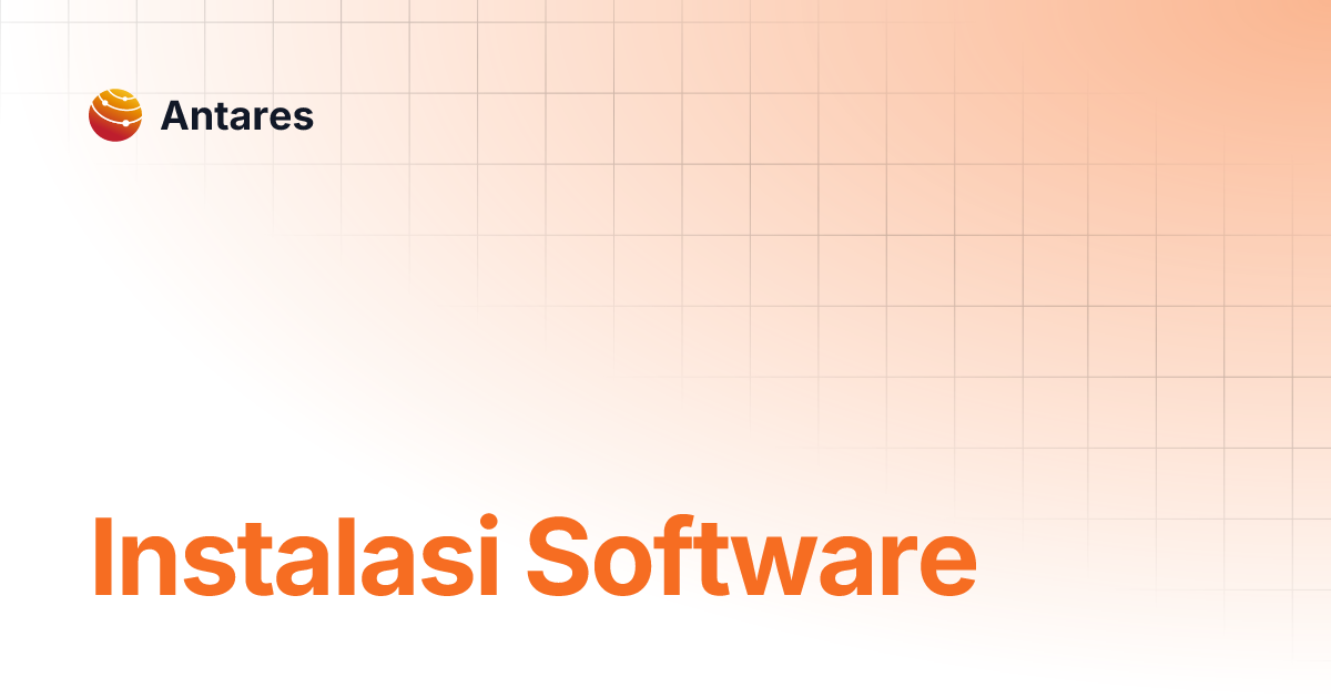 Instalasi Software | Antares