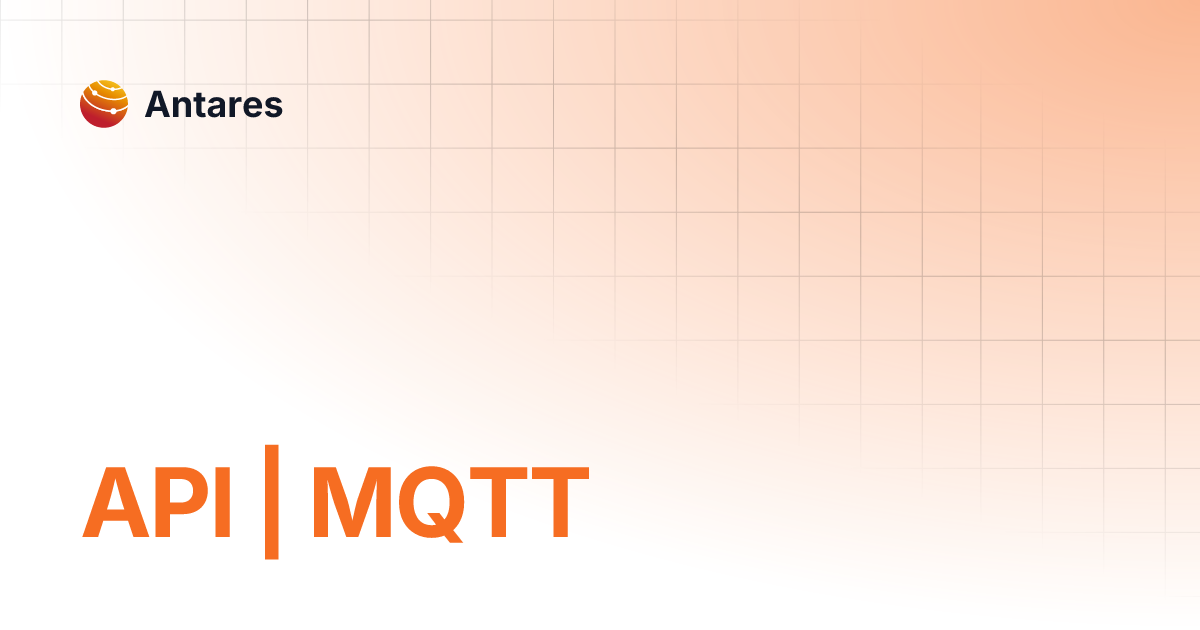 API | MQTT | Antares